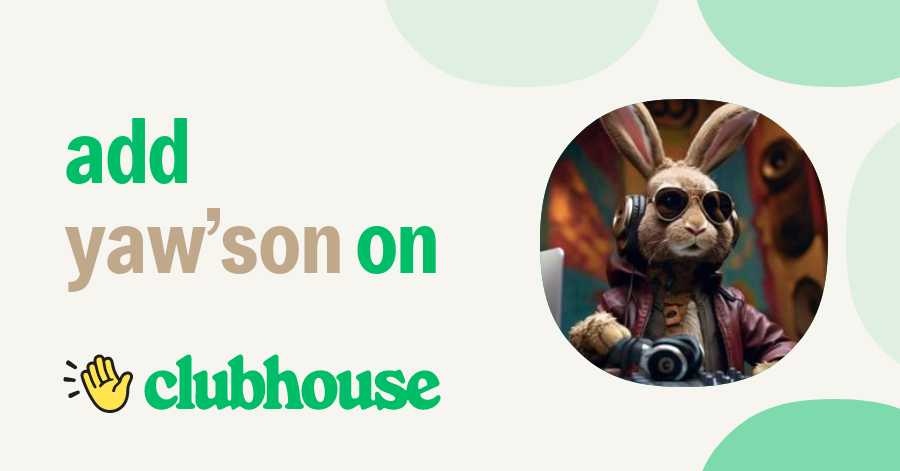 Yaw’son JEREMY - Clubhouse