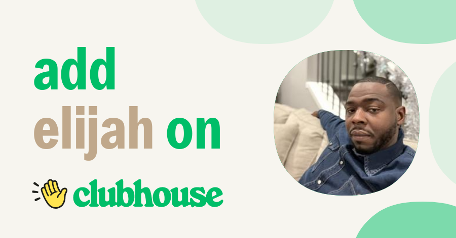 Elijah Omorogieva - Clubhouse