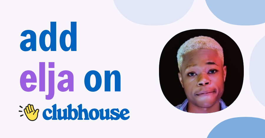 Elja Eks - Clubhouse