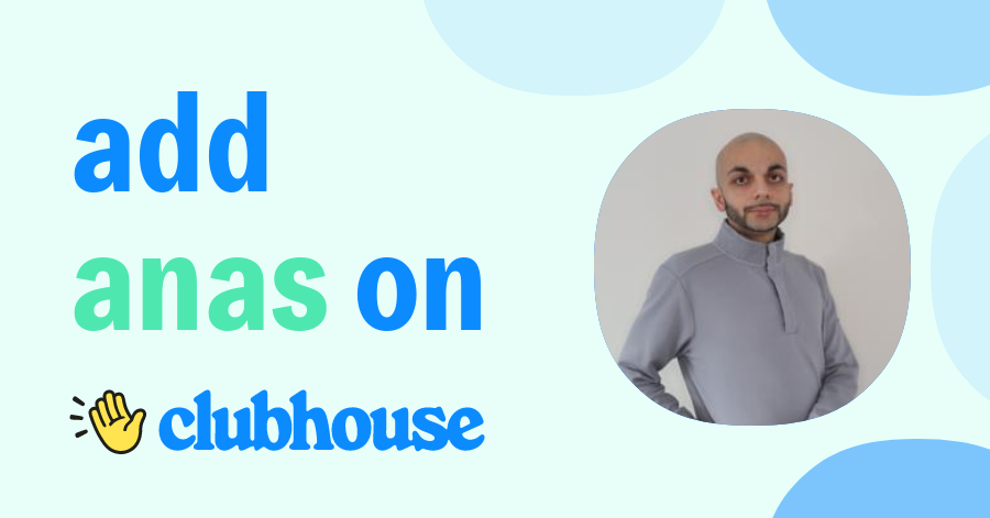Anas El-khatib - Clubhouse
