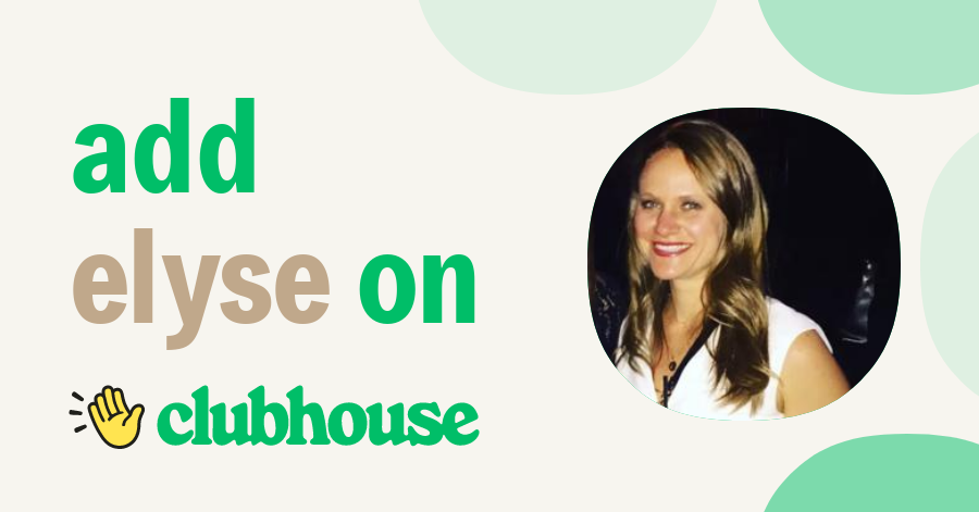 Elyse Cohen - Clubhouse