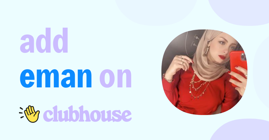 Eman Atef - Clubhouse