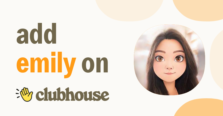 Emily Chiang - Clubhouse