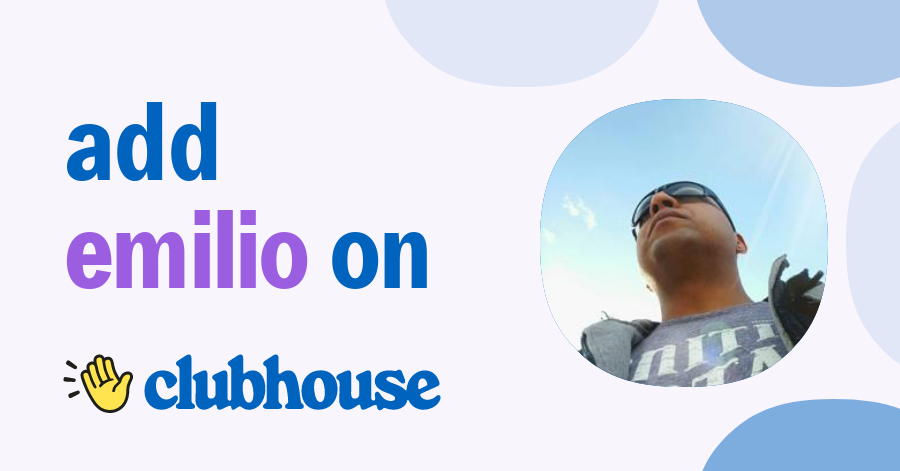 Emilio Quintero - Clubhouse