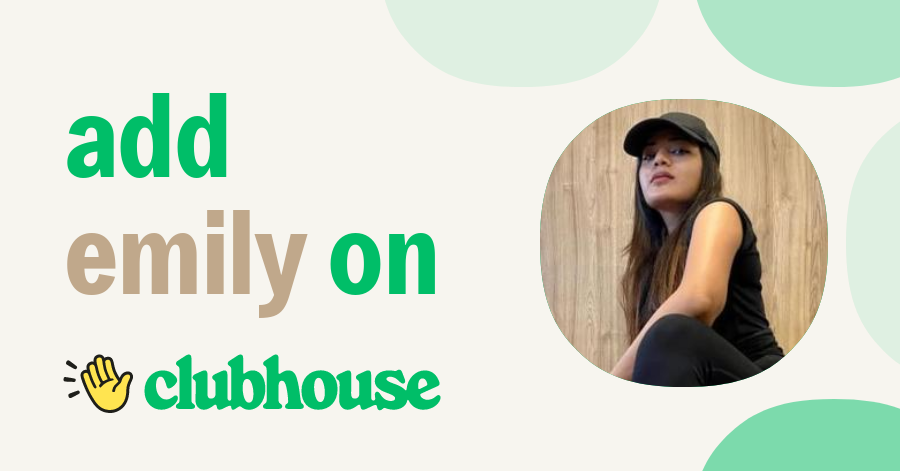 Emily Alice - Clubhouse