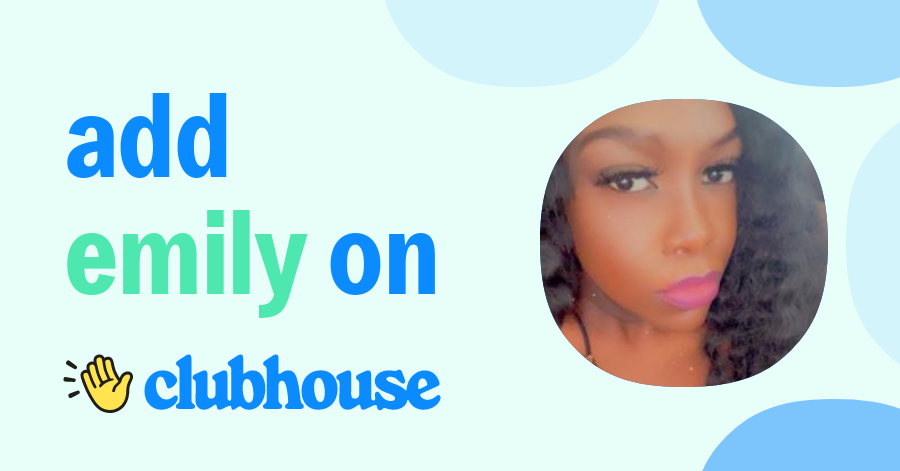 Emily Bee - Clubhouse