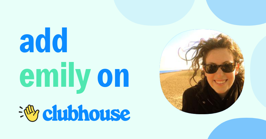 Emily Berk - Clubhouse