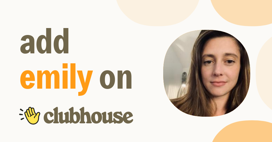 Emily Moulton - Clubhouse