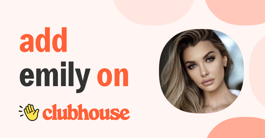 Emily Sears - Clubhouse
