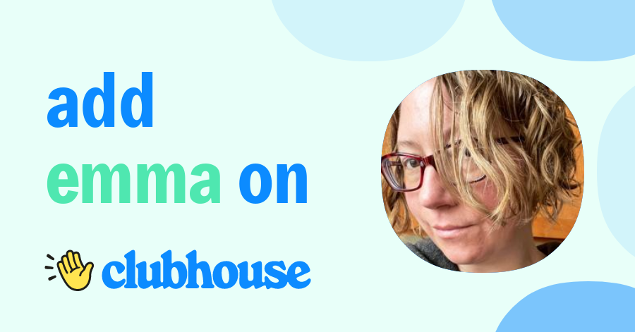 Emma Christensen - Clubhouse