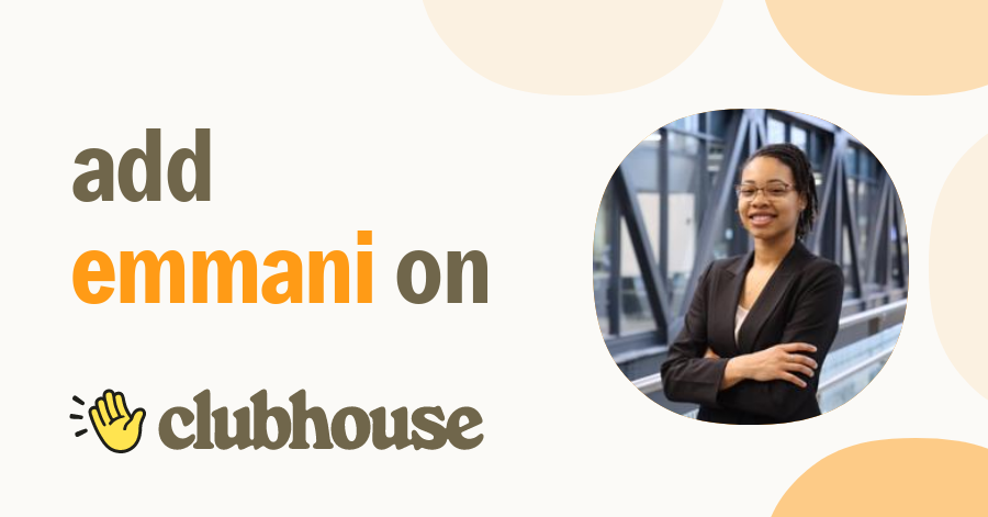 Emmani Ellis - Clubhouse