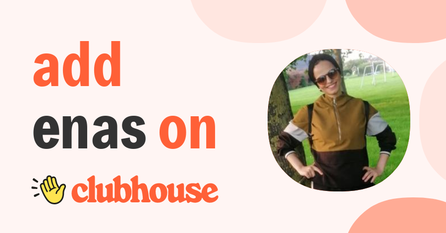 Enas إناس - Clubhouse
