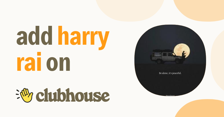 HARRY RAI - Clubhouse