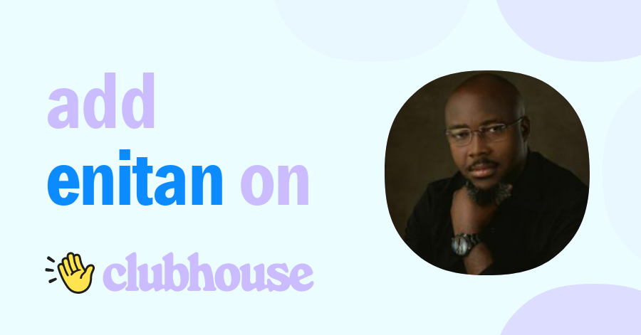 Enitan Oyenuga - Clubhouse