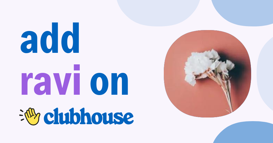 Ravi Ram - Clubhouse
