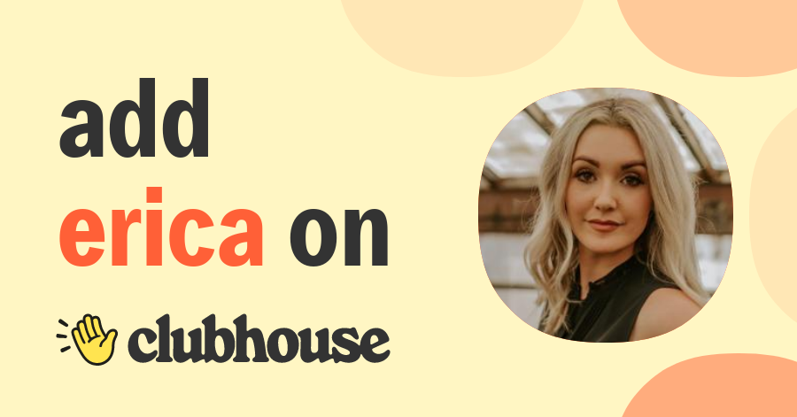 Erica Bailey - Clubhouse