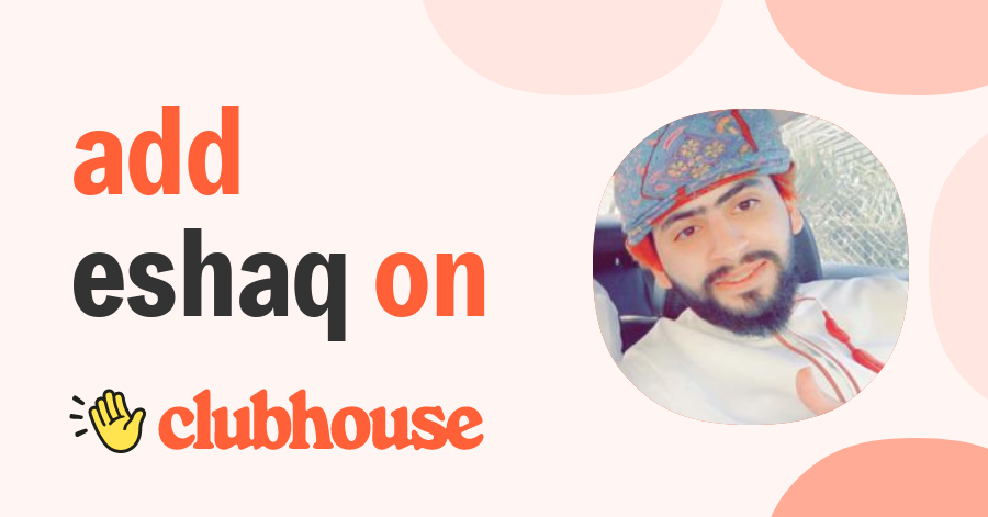 eshaq AL sulaimani - Clubhouse