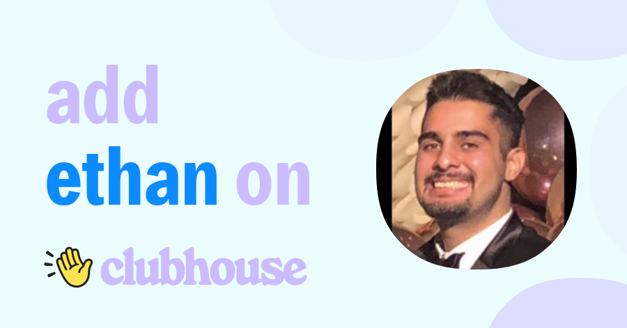 Ethan Shirian - Clubhouse