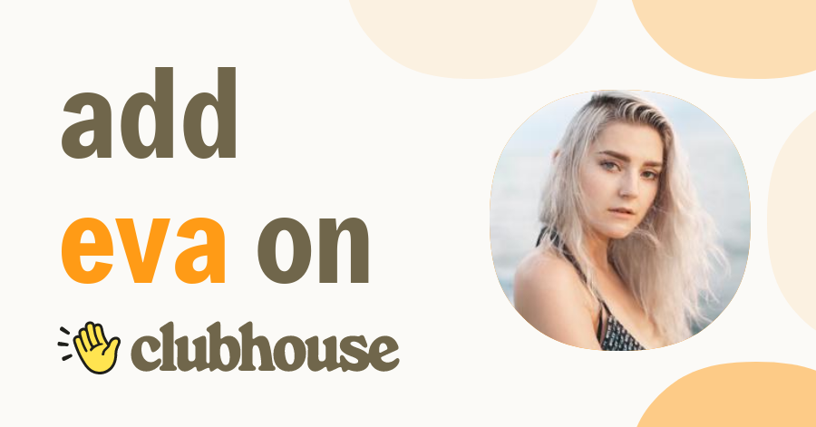 Eva Elfie Clubhouse