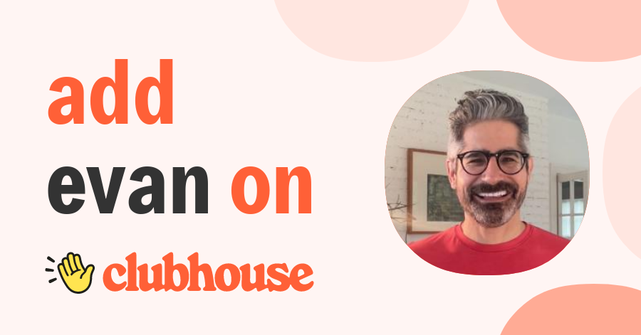 Evan Baily - Clubhouse