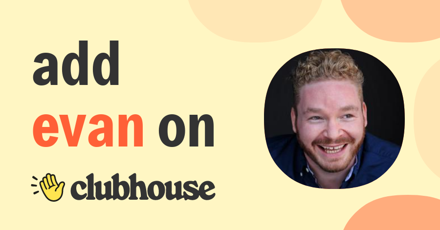 Evan Sloan - Clubhouse