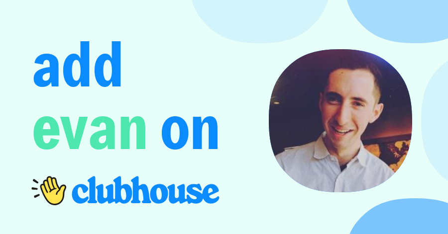 Evan Walsh - Clubhouse