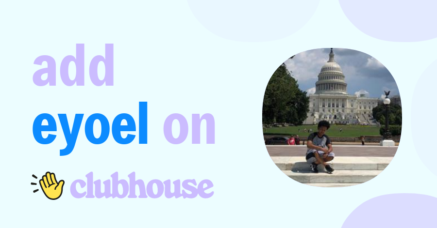 Eyoel Belayneh - Clubhouse