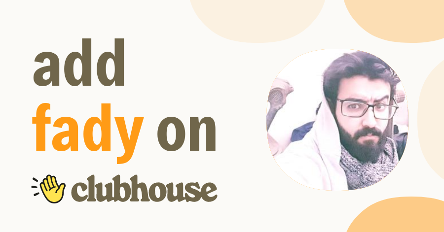 Fady Maher - Clubhouse