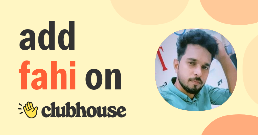 Fahi Fahi - Clubhouse