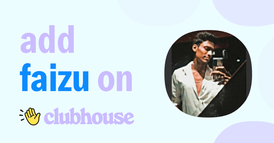Faizu F8 Clubhouse