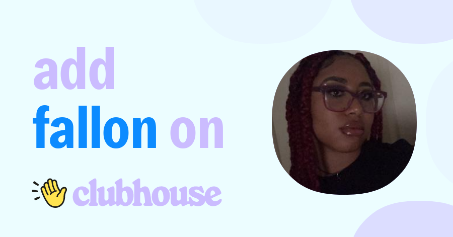 Fallon Brannon - Clubhouse