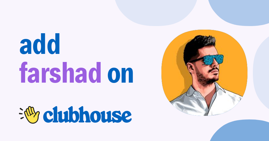 Farshad Dehghani - Clubhouse