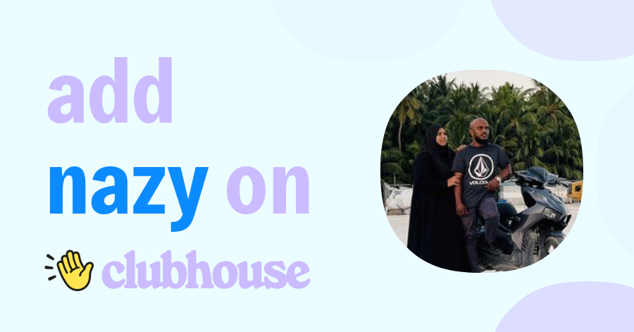 Nazy Nazyfa - Clubhouse