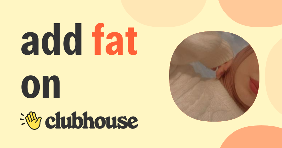 Fat Ma - Clubhouse