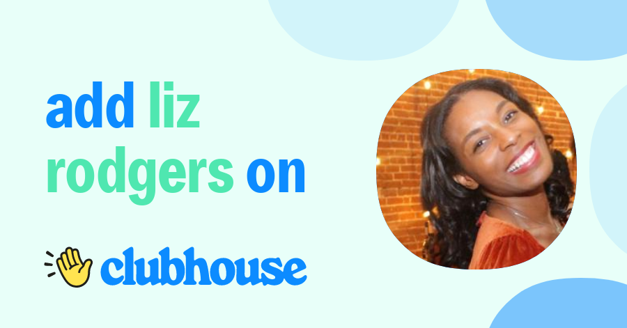 Liz Rodgers - Clubhouse