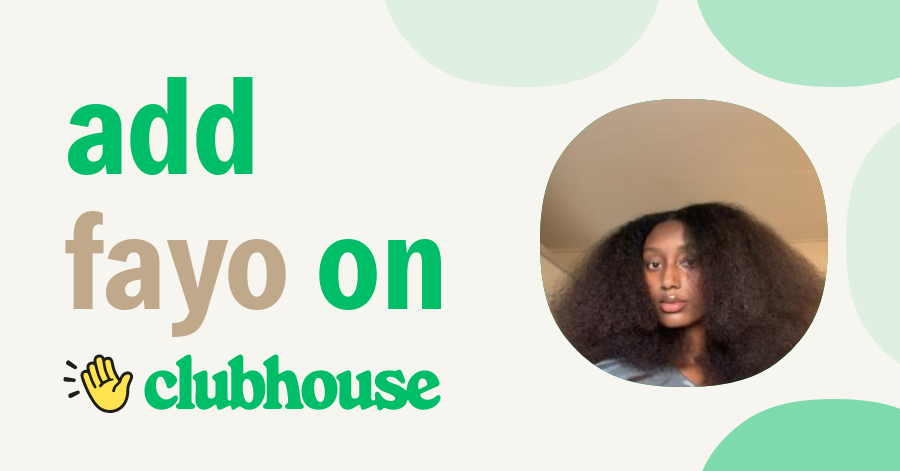 fayo said - Clubhouse
