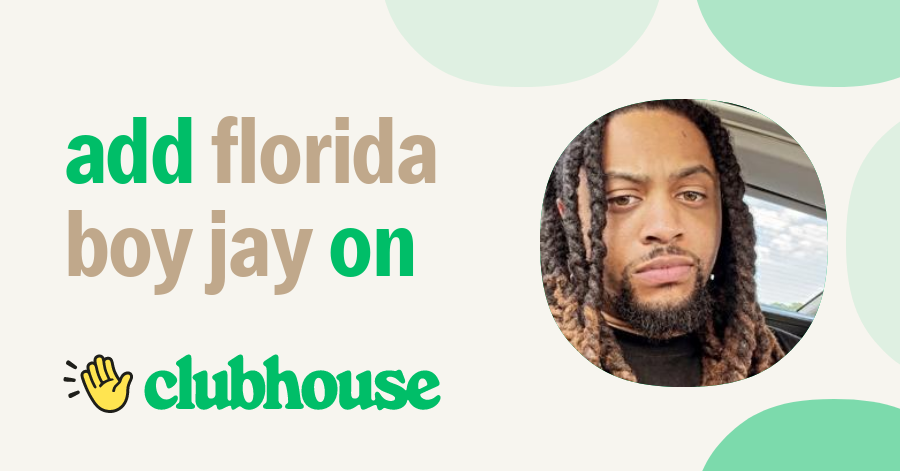 Florida Boy Jay - Clubhouse