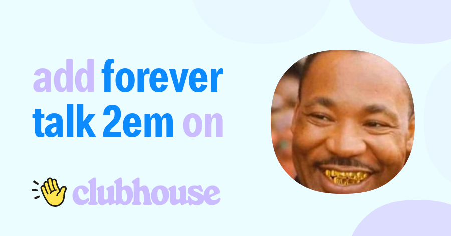 forever Talk 2EM - Clubhouse