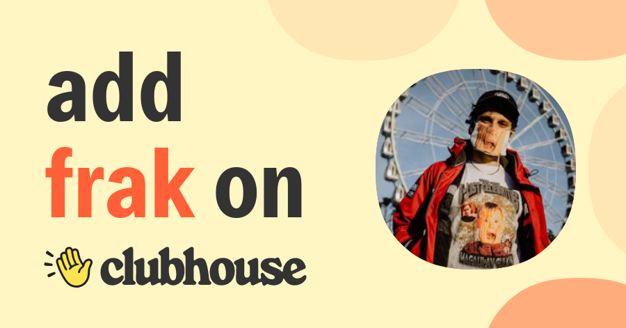 Frak - Clubhouse