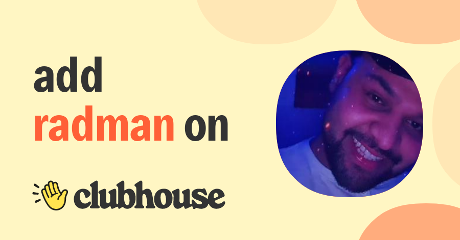 RADMAN FT - Clubhouse
