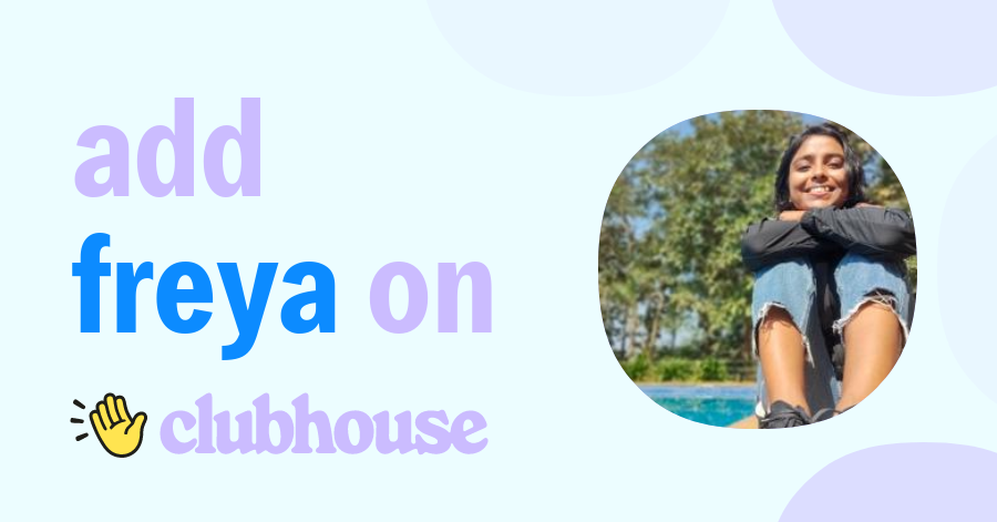 Freya Ray - Clubhouse