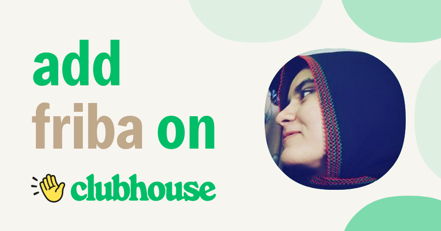Friba Jasoor - Clubhouse