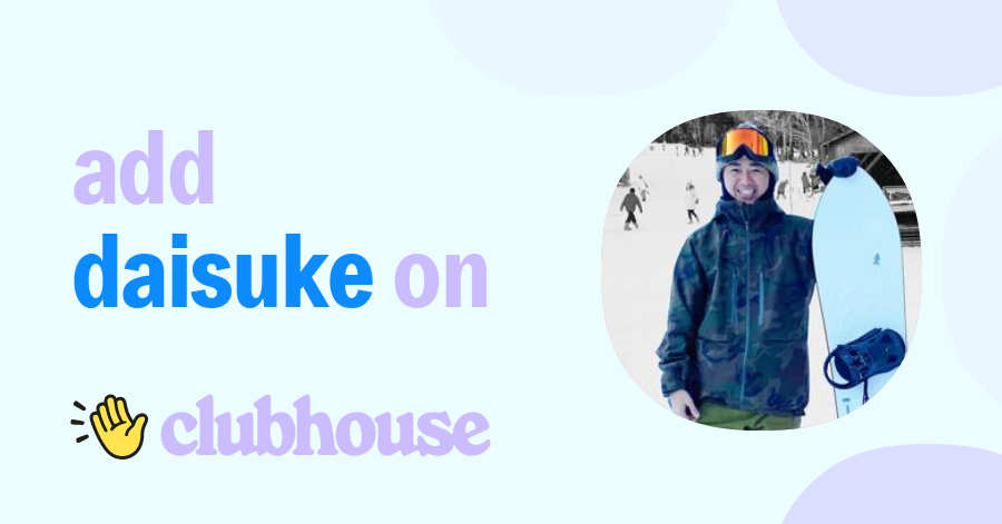Daisuke Fukuda - Clubhouse