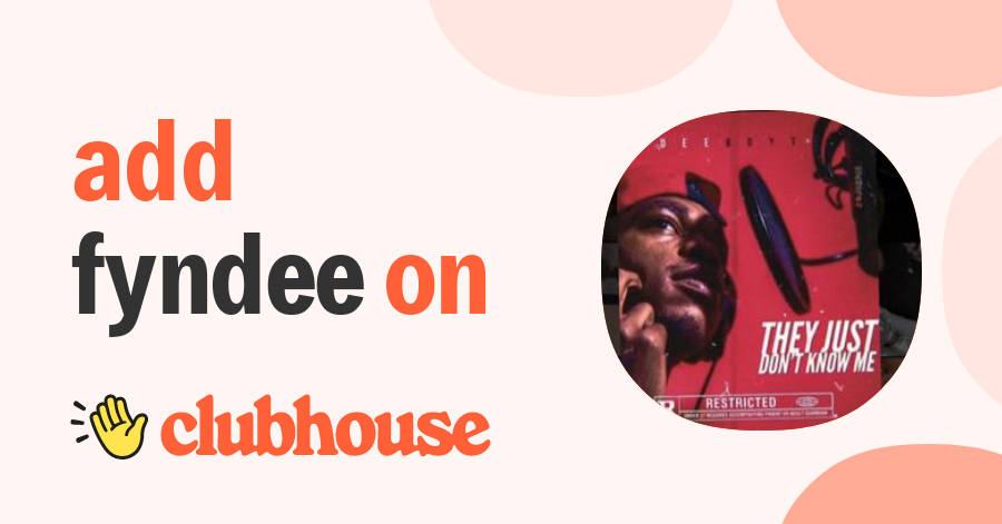 Fyndee Boyy - Clubhouse