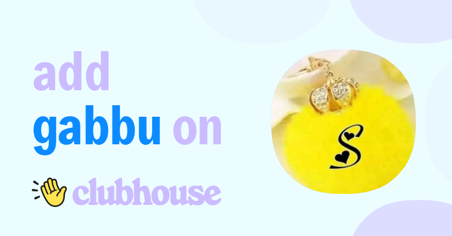 Gabbu , - Clubhouse