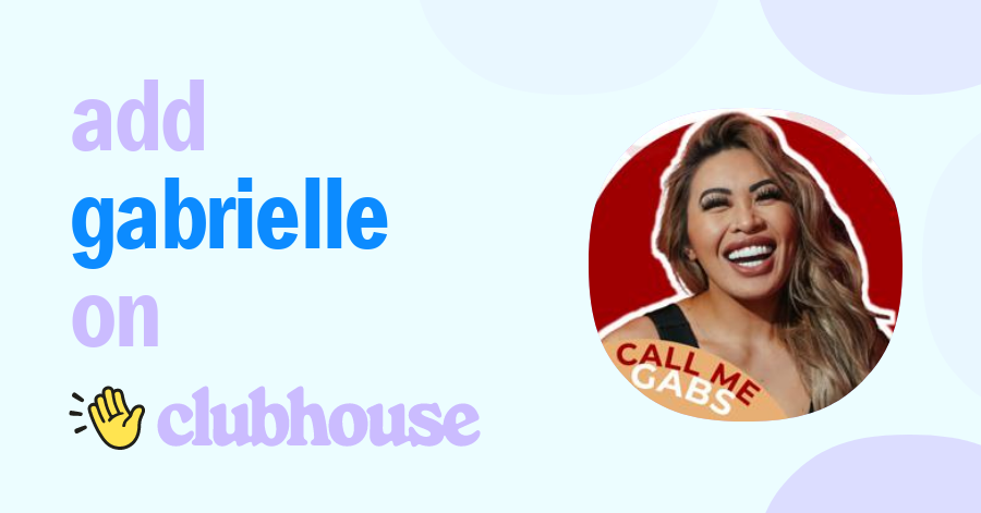 Gabrielle Tongol - Clubhouse