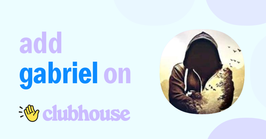 Gabriel Face - Clubhouse