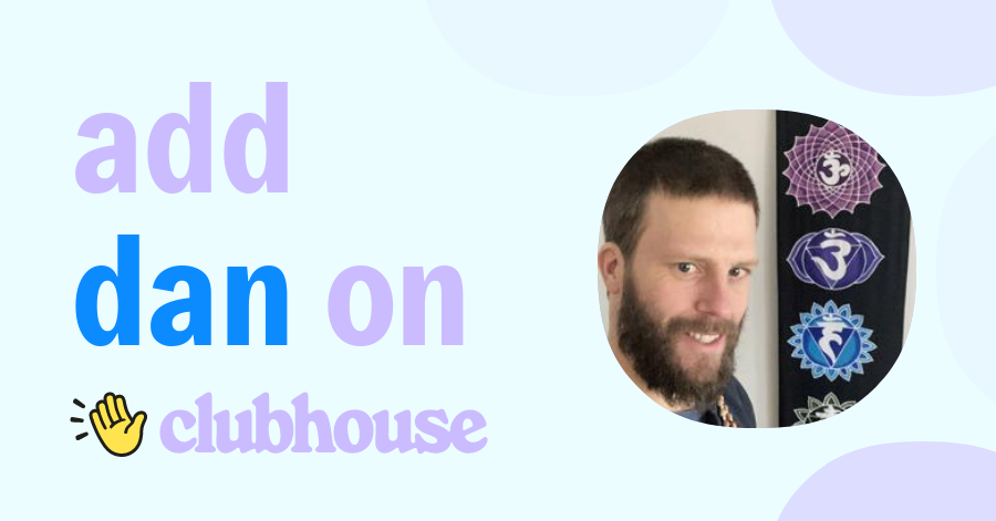 Dan Dattilo - Clubhouse