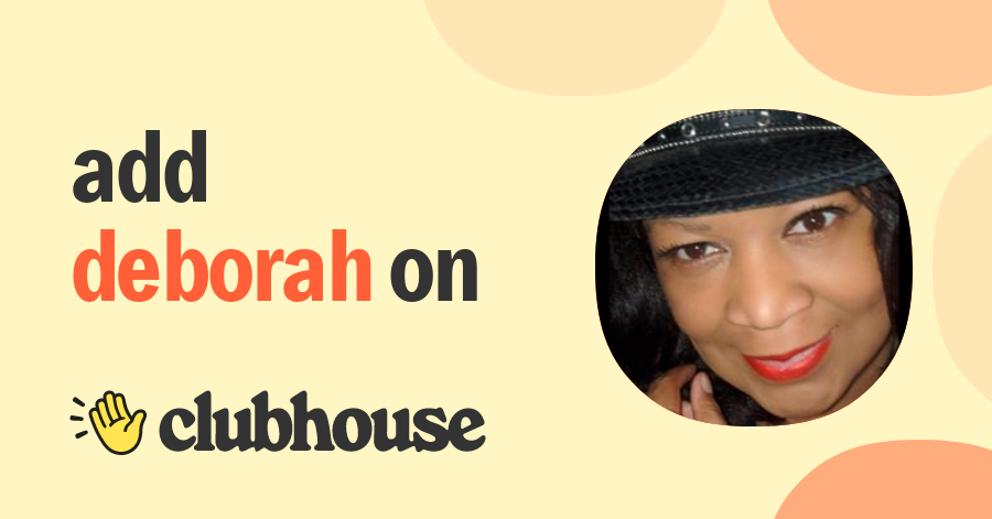 Deborah Ellison - Clubhouse