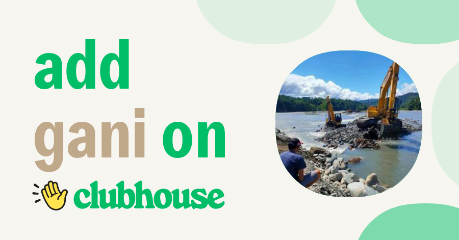 Gani Gani - Clubhouse